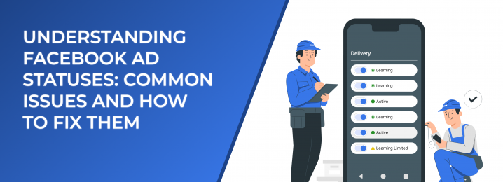 LeadEnforce | Understanding Facebook Ad Statuses: Common Issues and How ...